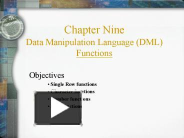 PPT – Chapter Nine Data Manipulation Language DML Functions PowerPoint ...