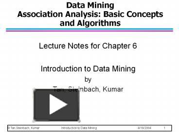 Data Mining Association Analysis: Basic Concepts and Algorithms ...