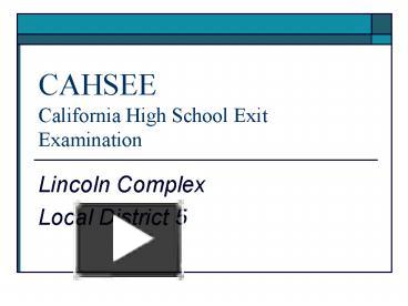 CAHSEE California High School Exit Examination presentation | free to view