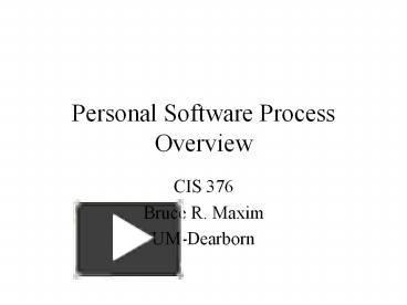 Personal Software Process Overview presentation | free to view