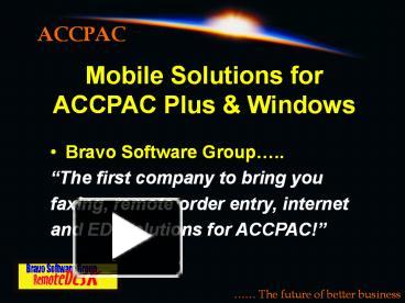 PPT – Mobile Solutions for ACCPAC Plus PowerPoint presentation | free ...