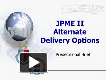 PPT – JPME II Alternate Delivery Options PowerPoint presentation | free ...