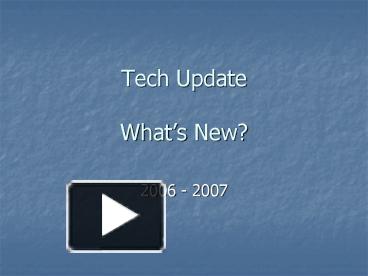 PPT – Tech Update Whats New PowerPoint presentation | free to view - id ...