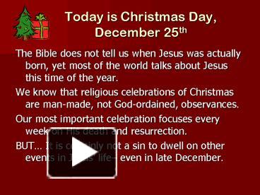 PPT – Today is Christmas Day, December 25th PowerPoint presentation ...