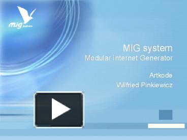 PPT – MIG system Modular Internet Generator PowerPoint presentation ...