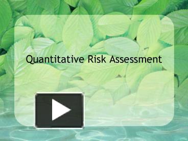 Quantitative Risk Assessment presentation | free to view