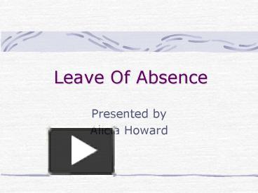 Leave Of Absence presentation | free to view