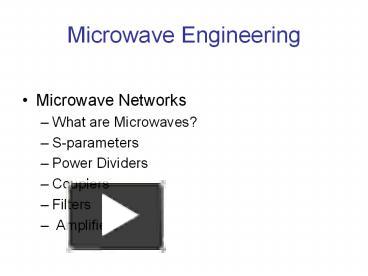Microwave Engineering presentation | free to download