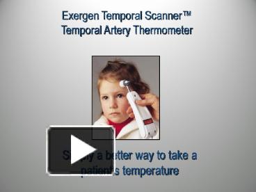 Exergen Temporal Scanner presentation | free to view