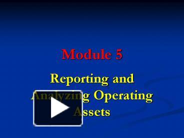 PPT – Module 5 PowerPoint presentation | free to view - id: a7cb7-NjVlY