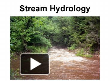 PPT – Stream Hydrology PowerPoint presentation | free to view - id ...