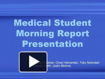 Medical Student Morning Report Presentation presentation | free to view