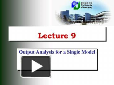 Output Analysis for a Single Model presentation | free to view