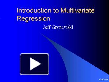 PPT – Introduction to Multivariate Regression PowerPoint presentation ...