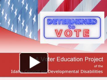 A Voter Education Project presentation | free to view
