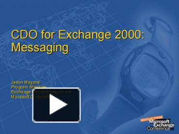 CDO for Exchange 2000:Messaging presentation | free to view