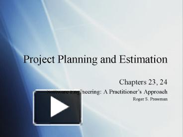Project Planning and Estimation presentation | free to view