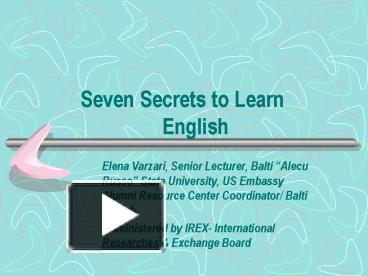 PPT – Seven Secrets to Learn English PowerPoint presentation | free to ...