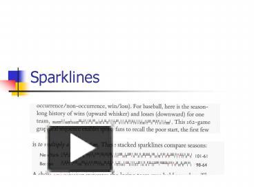 PPT – Sparklines PowerPoint presentation | free to view - id: a847a-YTAxM