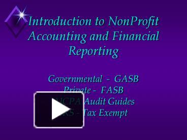 Introduction to NonProfit Accounting and Financial Reporting ...