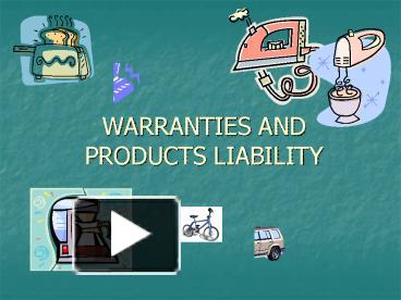 PPT – WARRANTIES AND PRODUCTS LIABILITY PowerPoint presentation | free ...