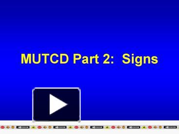 MUTCD Part 2: Signs presentation | free to view