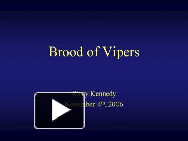 PPT – Brood of Vipers PowerPoint presentation | free to view - id ...