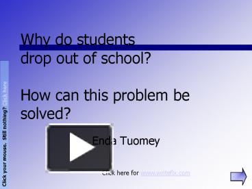 PPT – Why do students drop out of school How can this problem be solved ...