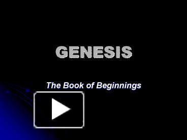 PPT – GENESIS PowerPoint presentation | free to view - id: a92ae-MzRiM