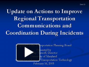 Update on Actions to Improve Regional Transportation Communications and ...