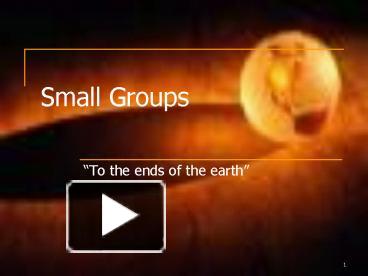 Small Groups presentation | free to view