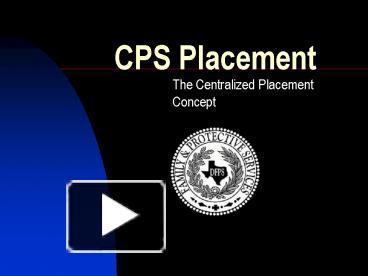 CPS Placement presentation | free to view