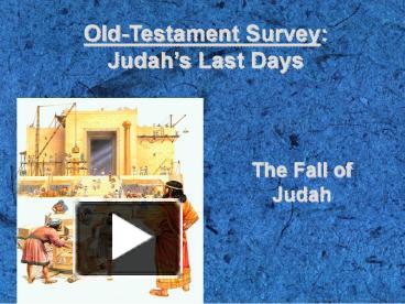 PPT – Old-Testament Survey: Judah PowerPoint presentation | free to ...