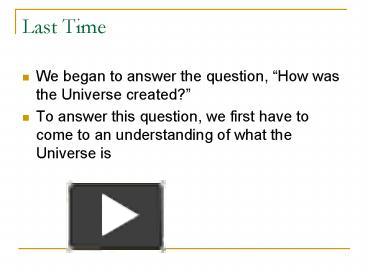 PPT – Last Time PowerPoint presentation | free to view - id: aa0f6-OWE3N