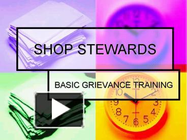 SHOP STEWARDS presentation | free to view