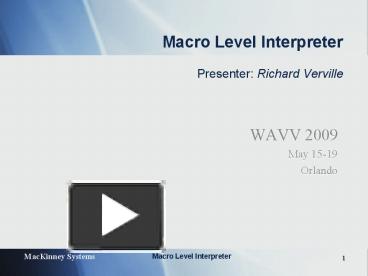 PPT – Macro Level Interpreter Presenter: Richard Verville PowerPoint ...