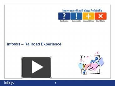 Infosys Railroad Experience presentation | free to view