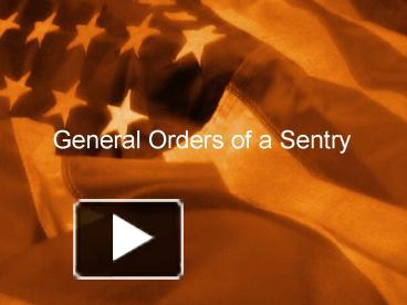 General Orders of a Sentry presentation | free to view