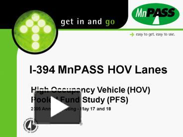 PPT – I394 MnPASS HOV Lanes PowerPoint presentation | free to view - id ...
