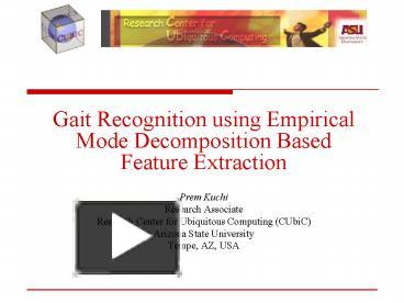 PPT – Gait Recognition using Empirical Mode Decomposition Based Feature ...