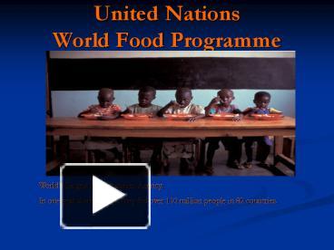 United Nations World Food Programme presentation | free to view
