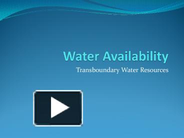 Water Availability presentation | free to view