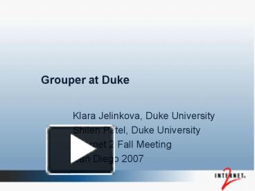 PPT – Grouper at Duke PowerPoint presentation | free to view - id ...