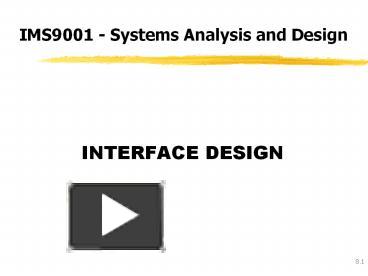 PPT – INTERFACE DESIGN PowerPoint presentation | free to view - id ...