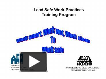 Lead Safe Work Practices Training Program presentation | free to view