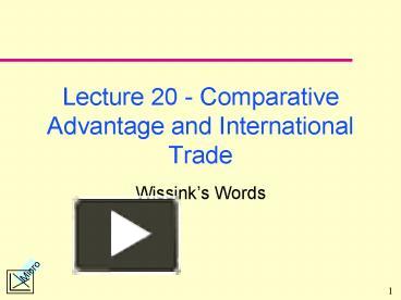 PPT – Lecture 20 Comparative Advantage and International Trade ...