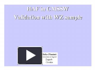 PPT – HAF in CMSSW PowerPoint presentation | free to download - id ...