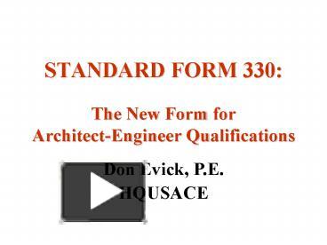 STANDARD FORM 330: The New Form for ArchitectEngineer Qualifications ...