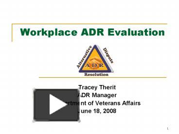 PPT – Workplace ADR Evaluation PowerPoint presentation | free to view ...