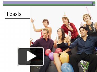 Toasts presentation | free to view